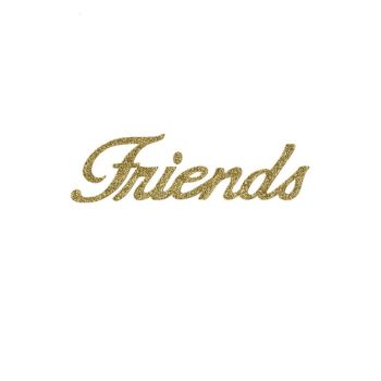 Gold Glitter Friends Script - Potomac Floral Wholesale
